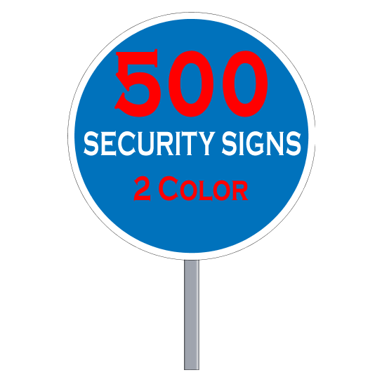 Security Yard Signs - Circle Shape 2 Color (500 Per Box)