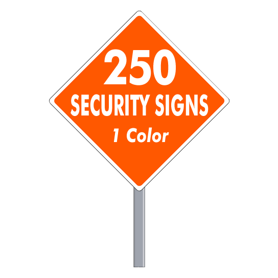 Security Yard Signs - Diamond Shape 1 Color (250 Per Box)