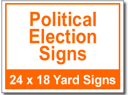 Political Election Signs - 50 Signs and Stakes 24x18