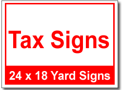 Tax Signs - 50 Signs and Stakes 24x18