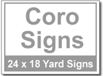 Coro Signs - 50 Signs and Stakes 24x18